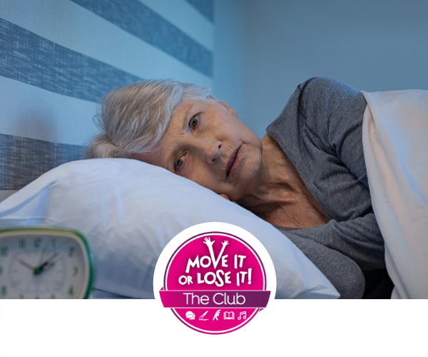 How to get a good night’s sleep - Move it or Lose it Club